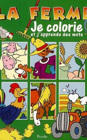 La ferme : je colorie et j'apprends des mots (Piccolia - 9782753002906 ...