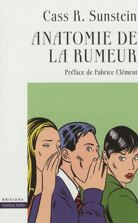 Anatomie de la rumeur (Markus Haller - 9782940427161) | Livres Hebdo