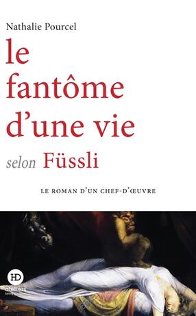 Le fantôme d'une vie selon Füssli (HD ateliers Henry Dougier ...